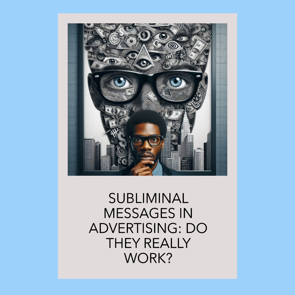 SUBLIMINAL MESSAGES IN ADVERTISING: DO THEY REALLY WORK? – Cognition ...